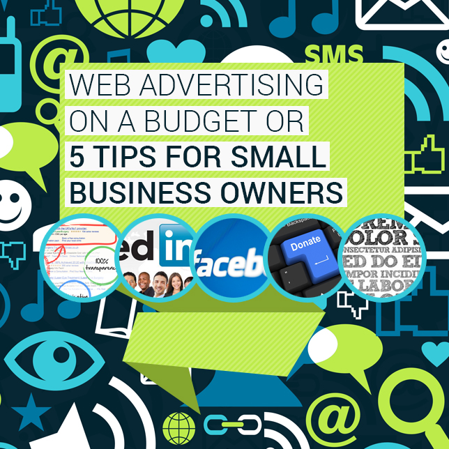 Advertising on a budget or 5 tips for small business owners